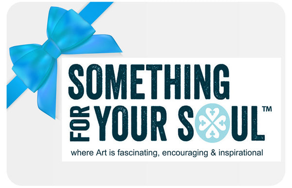Gift Cards – Something For Your Soul